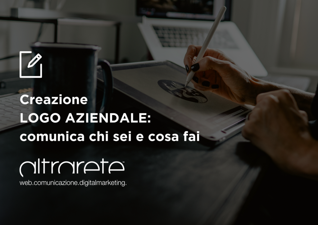 Creazione logo aziendale: comunica chi sei e cosa fai - Web, marketing, branding & lead ...